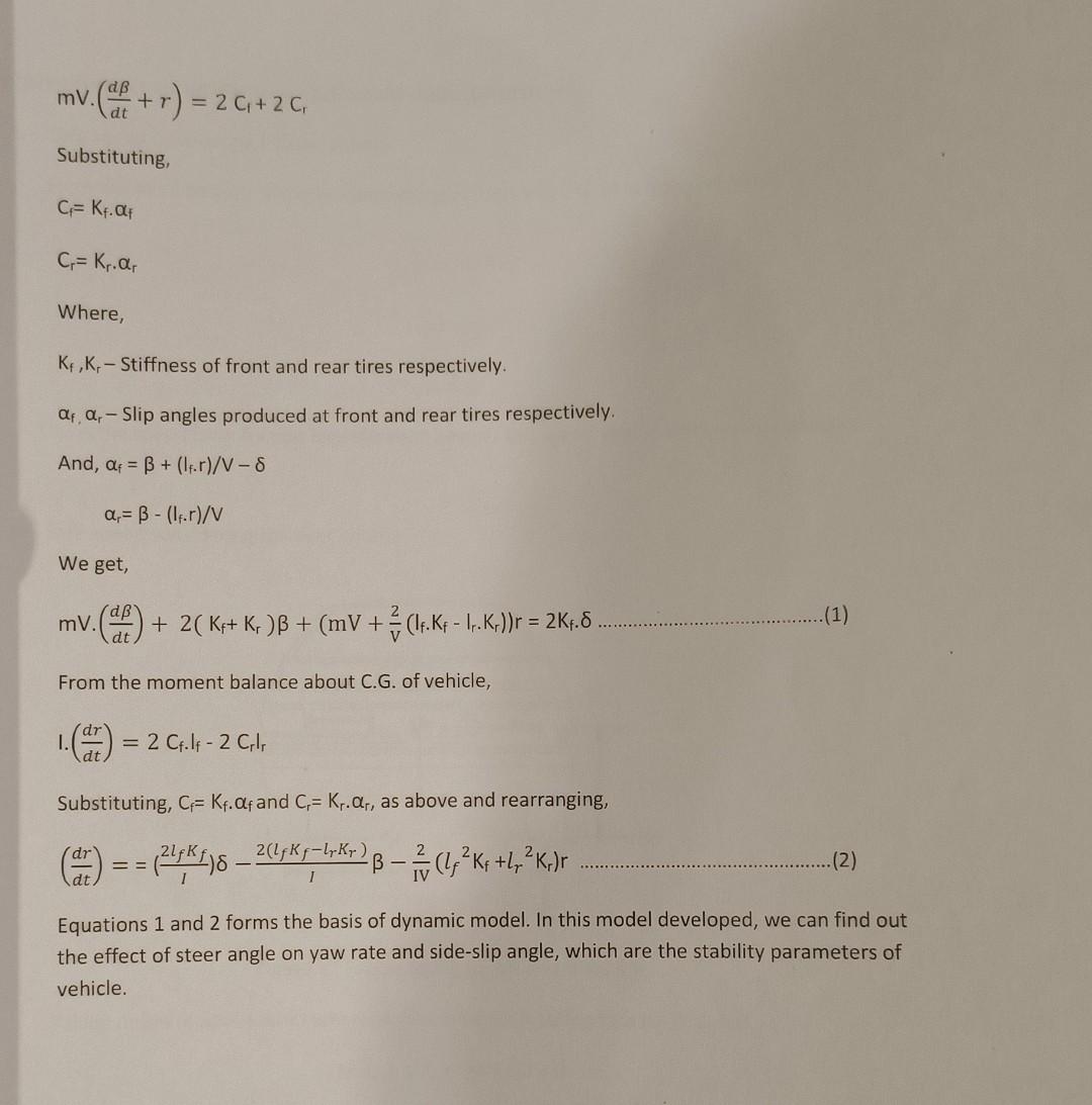 mV⋅(dtdβ+r)=2C1+2C1 Substituting, Cf=Kf⋅αfCr=Kr⋅αr | Chegg.com