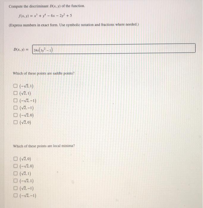 Solved Compute the discriminant D(x,y) of the function. | Chegg.com