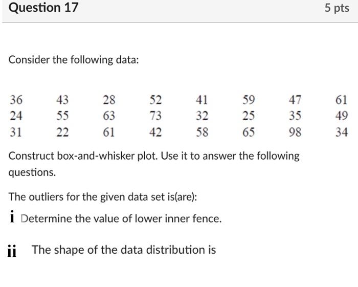 Solved need the1. outliers for given data2. value of lower | Chegg.com