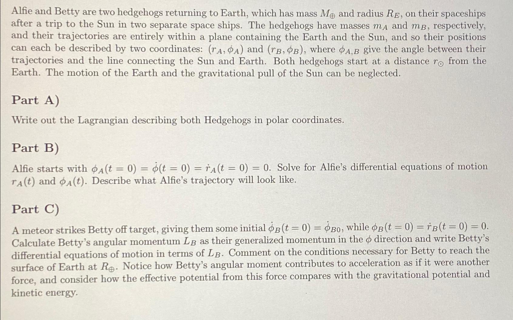 Solved Alfie and Betty are two hedgehogs returning to Earth, | Chegg.com