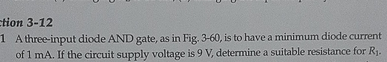 Solved A three-input diode AND gate, as in Fig. 3-60, ﻿is to | Chegg.com