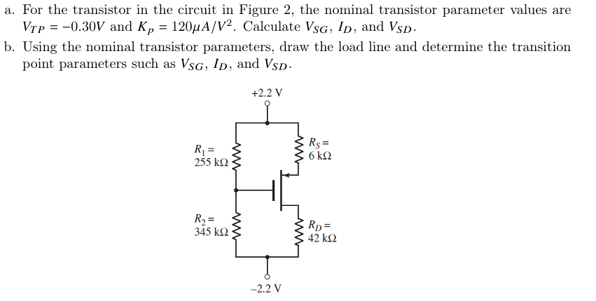 Solved a. ﻿For the transistor in the circuit in Figure 2, | Chegg.com