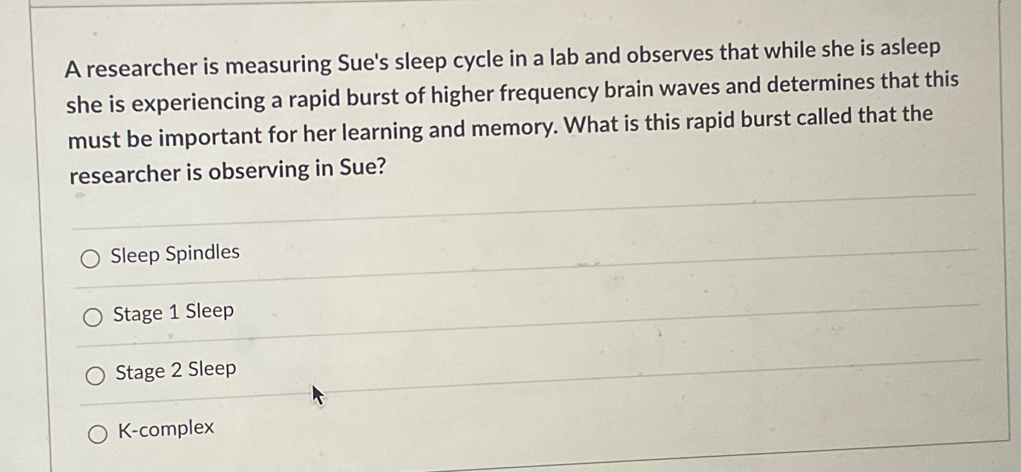 Solved A researcher is measuring Sue's sleep cycle in a lab | Chegg.com