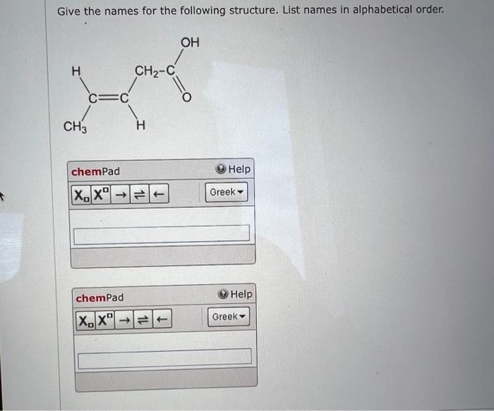 Solved Give the names for the following structure. List the | Chegg.com