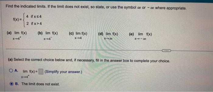 Solved Find the indicated limits. If the limit does not | Chegg.com