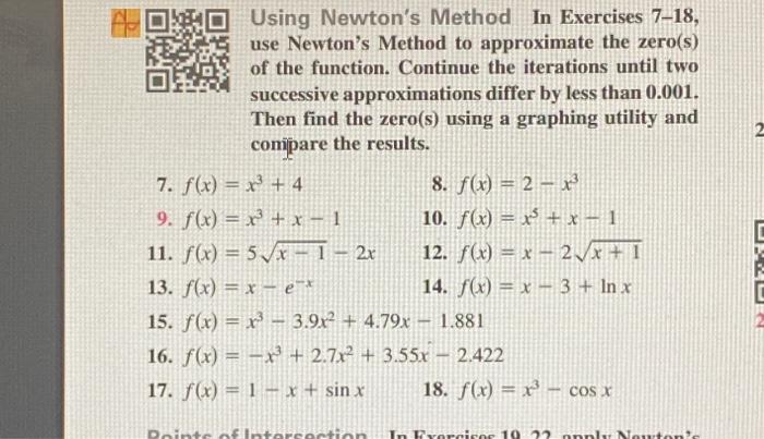 Using Newton's Method In Exercises 7-18, use Newton's | Chegg.com