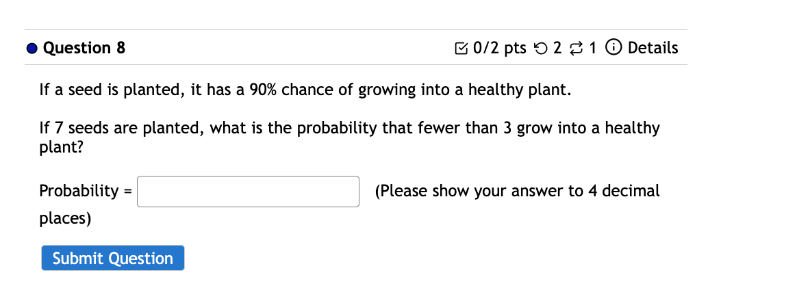 Solved If a seed is planted, it has a 90% ﻿chance of growing | Chegg.com