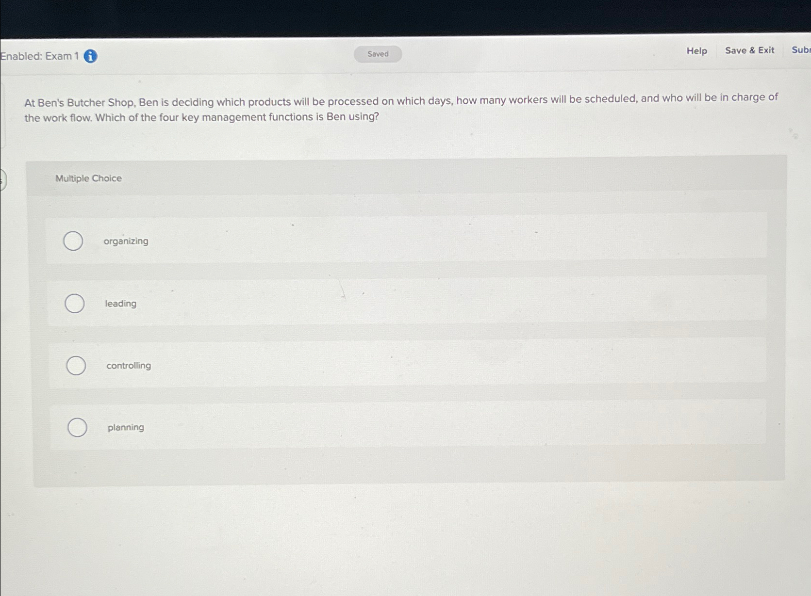 Solved Enabled: Exam 1HelpSave & ExitSubAt Ben's Butcher | Chegg.com