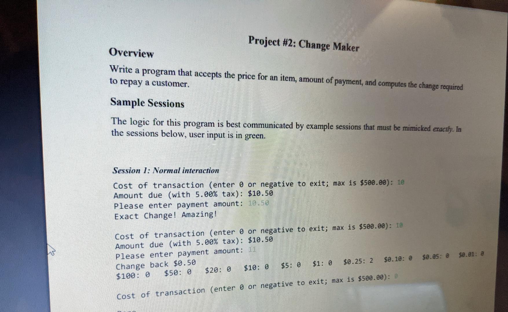 Solved Project #2: Change Maker Overview Write a program | Chegg.com