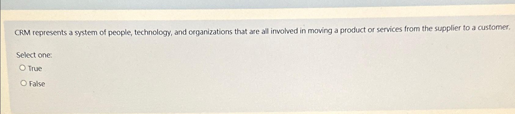 Solved CRM represents a system of people, technology, and | Chegg.com