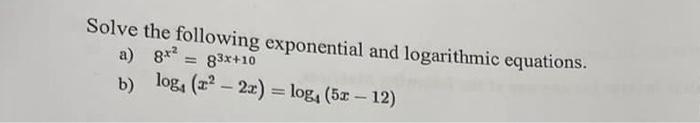Solved Solve the following exponential and logarithmic | Chegg.com