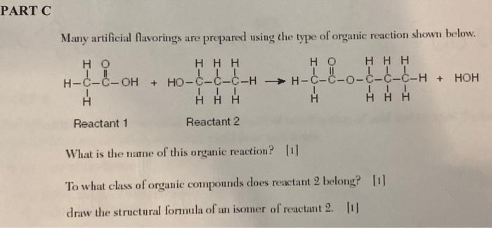 Solved PART C Many artificial flavorings are prepared using | Chegg.com