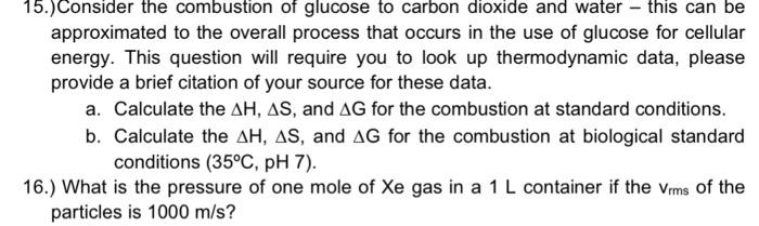 Solved 15.)Consider the combustion of glucose to carbon | Chegg.com