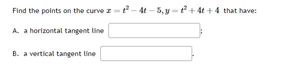 Solved Find the points on the curve x=t2-4t-5,y=t2+4t+4 | Chegg.com