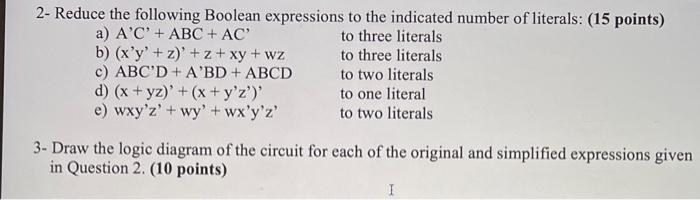 Solved 2- Reduce the following Boolean expressions to the | Chegg.com