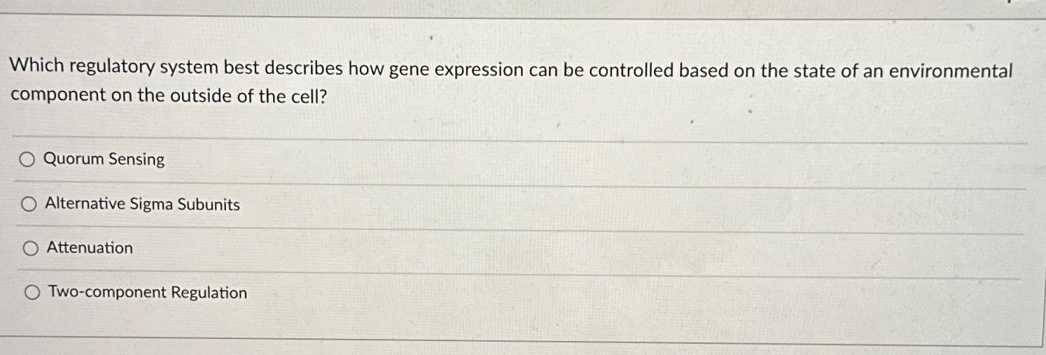 Solved Which regulatory system best describes how gene | Chegg.com