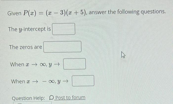 Solved Given P(x)=(x−3)(x+5), answer the following | Chegg.com