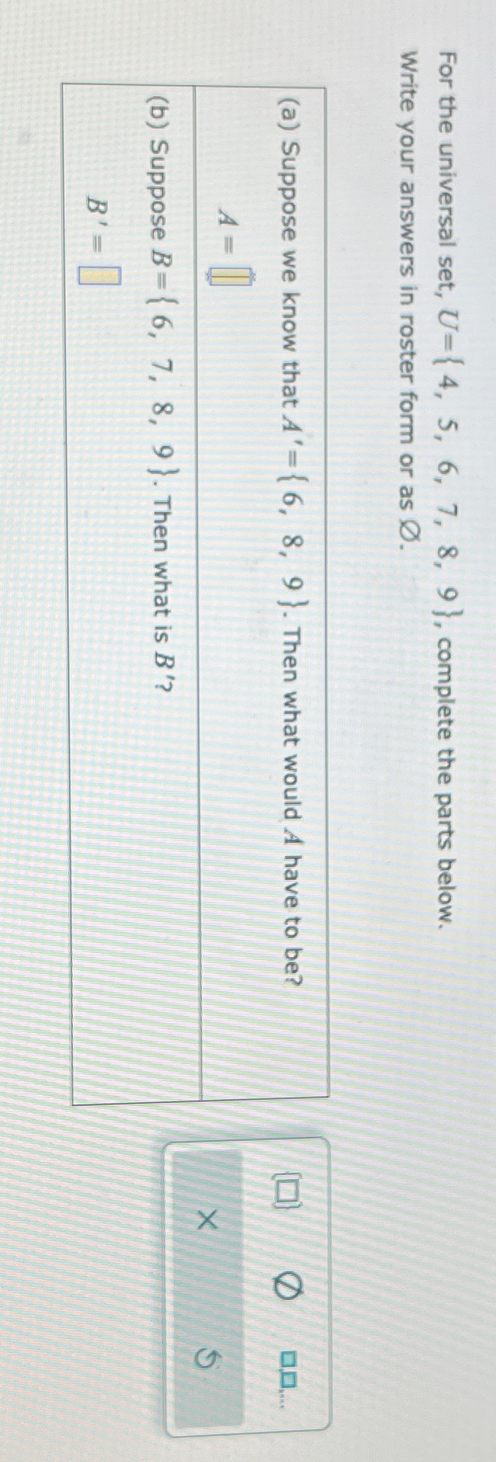 Solved For the universal set, U={4,5,6,7,8,9}, ﻿complete the | Chegg.com
