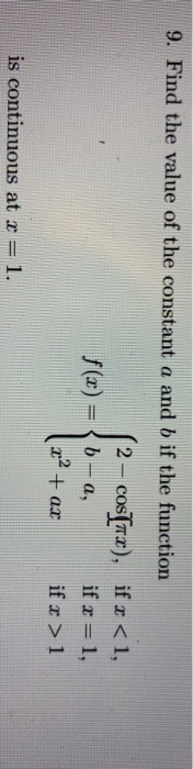 Solved 9. Find the value of the constant a and b if the | Chegg.com