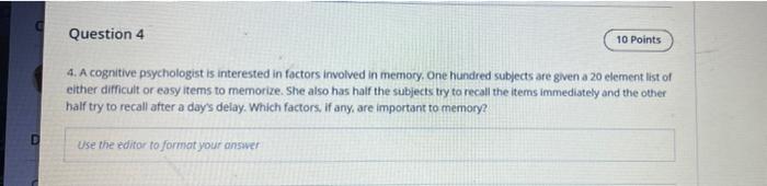 Solved Question 4 10 Points 4. A cognitive psychologist is | Chegg.com