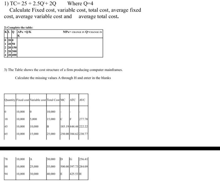 Solved 1) \\( \\mathrm{TC}=25+2.5 \\mathrm{Q}+2 \\mathrm{Q} | Chegg.com