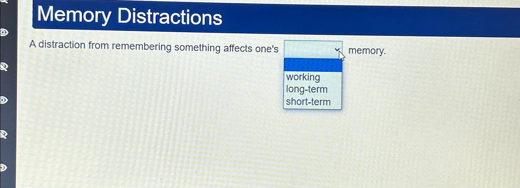 Solved Memory DistractionsA distraction from remembering | Chegg.com