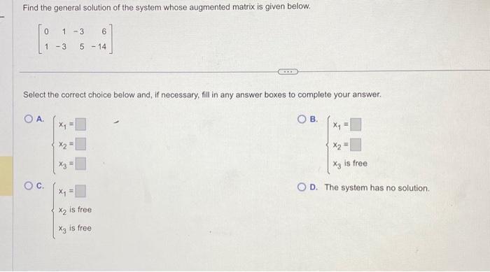 Solved Find the general solution of the system whose | Chegg.com
