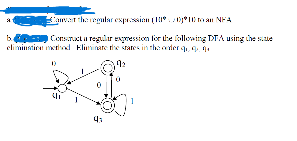 Solved a. ﻿Convert the regular expression (10*∪0)*10 ﻿to an | Chegg.com