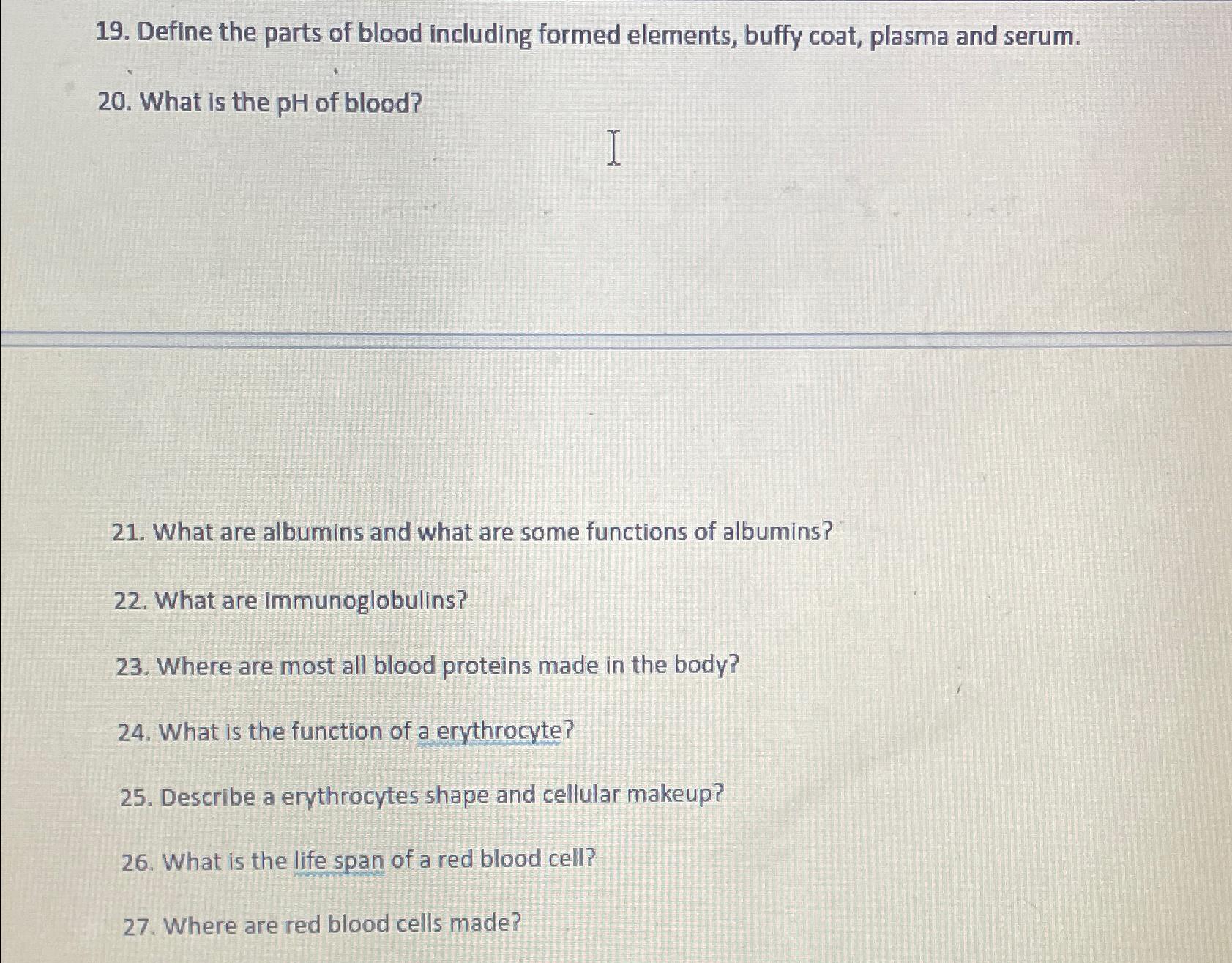 Solved Define the parts of blood including formed elements, | Chegg.com