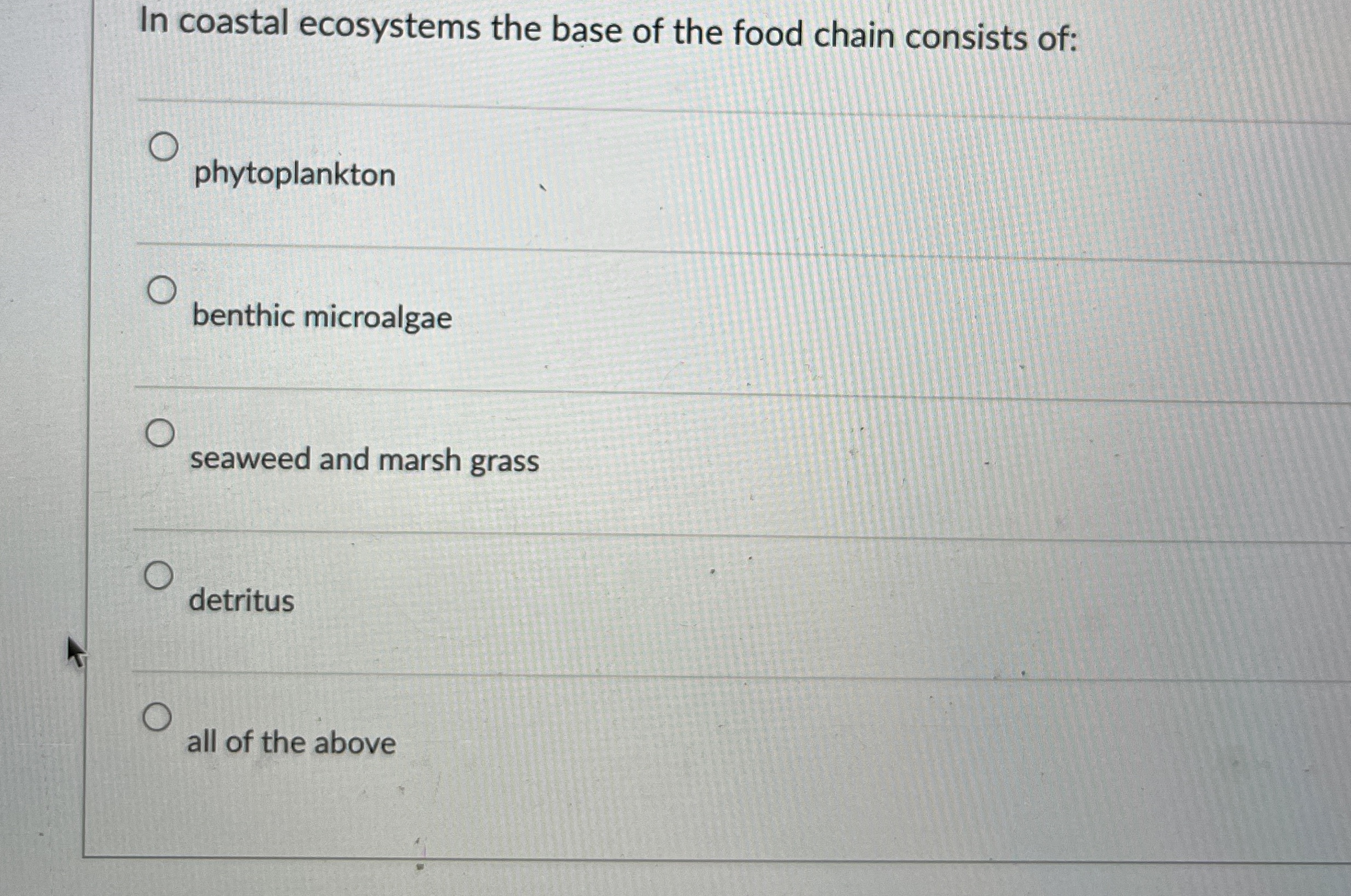 Solved In coastal ecosystems the base of the food chain | Chegg.com