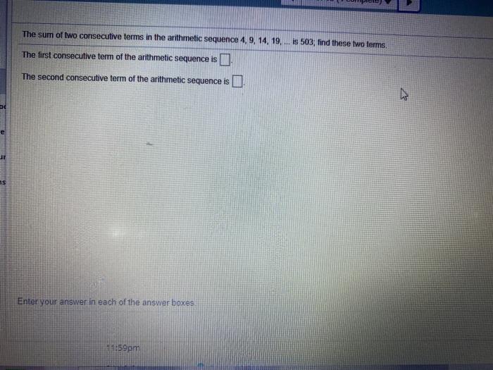 Solved The sum of two consecutive terms in the arithmetic | Chegg.com