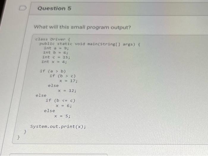 Solved What will this small program output? int a=15; int | Chegg.com