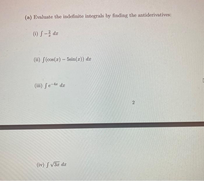 Solved (a) Evaluate the indefinite integrals by finding the | Chegg.com