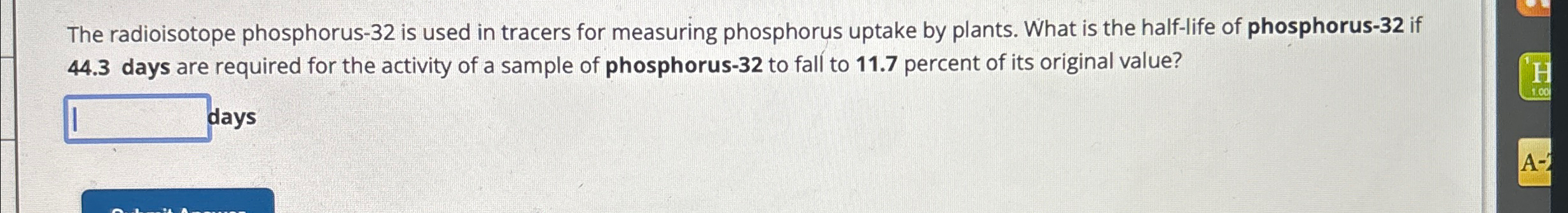 Solved The radioisotope phosphorus-32 ﻿is used in tracers | Chegg.com