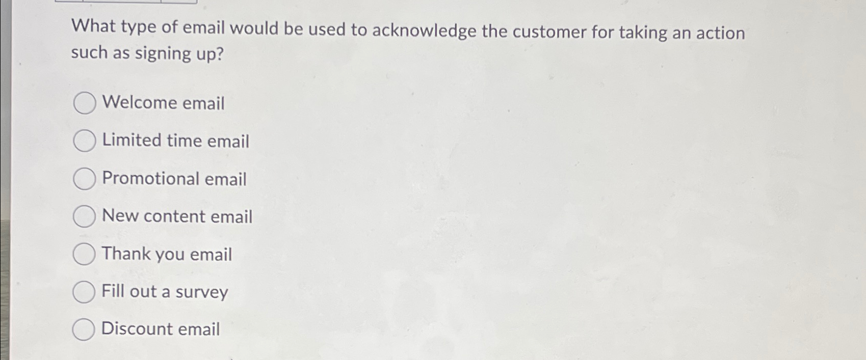 Solved What type of email would be used to acknowledge the | Chegg.com