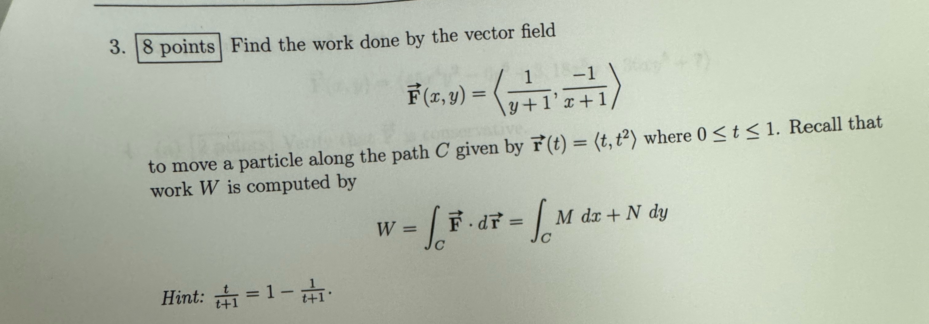Solved 8 ﻿points Find the work done by the vector | Chegg.com