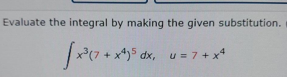 Solved Evaluate the integral by making the given | Chegg.com