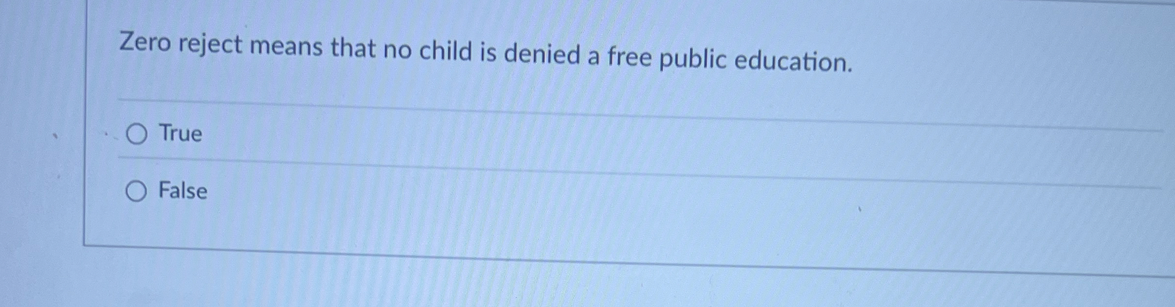 Solved Zero reject means that no child is denied a free | Chegg.com