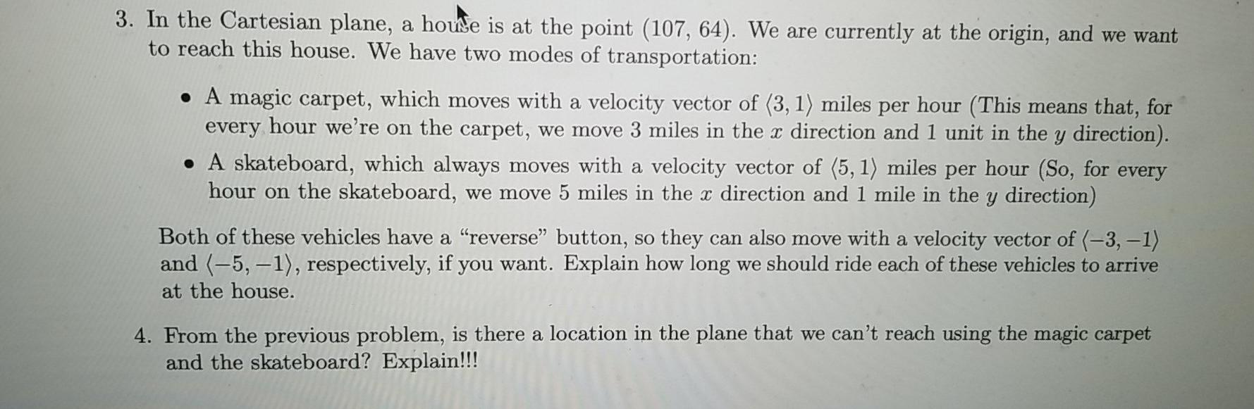 Solved 3. In the Cartesian plane, a house is at the point | Chegg.com
