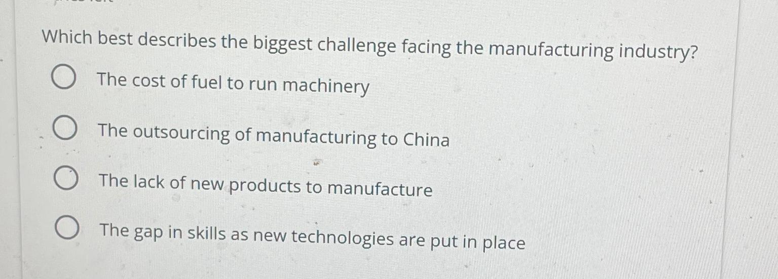 Solved Which best describes the biggest challenge facing the | Chegg.com