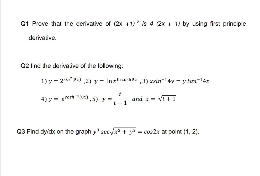 Solved Q1 Prove that the derivative of (2x +1) ? is 4 (2x + | Chegg.com
