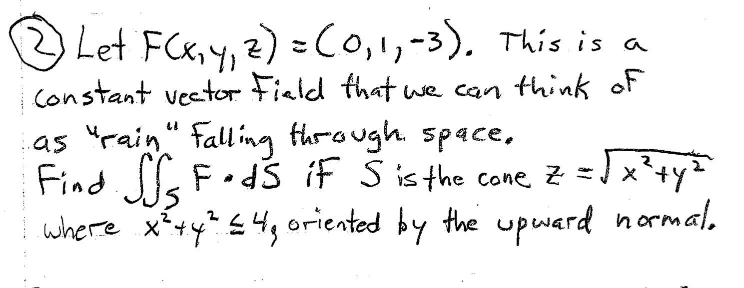 Solved (2) ﻿Let F(x,y,z)=(0,1,-3). ﻿This is aconstant vector | Chegg.com