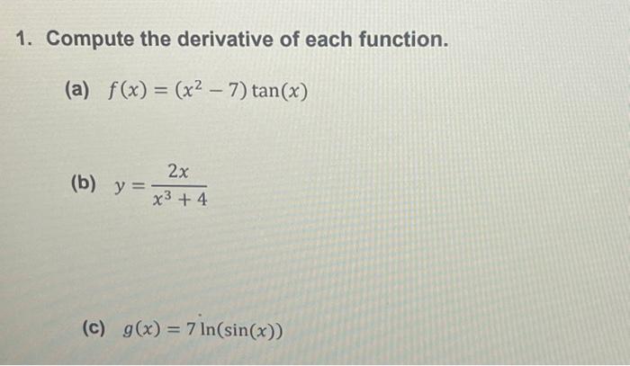 Solved 1. Compute the derivative of each function. (a) f(x) | Chegg.com