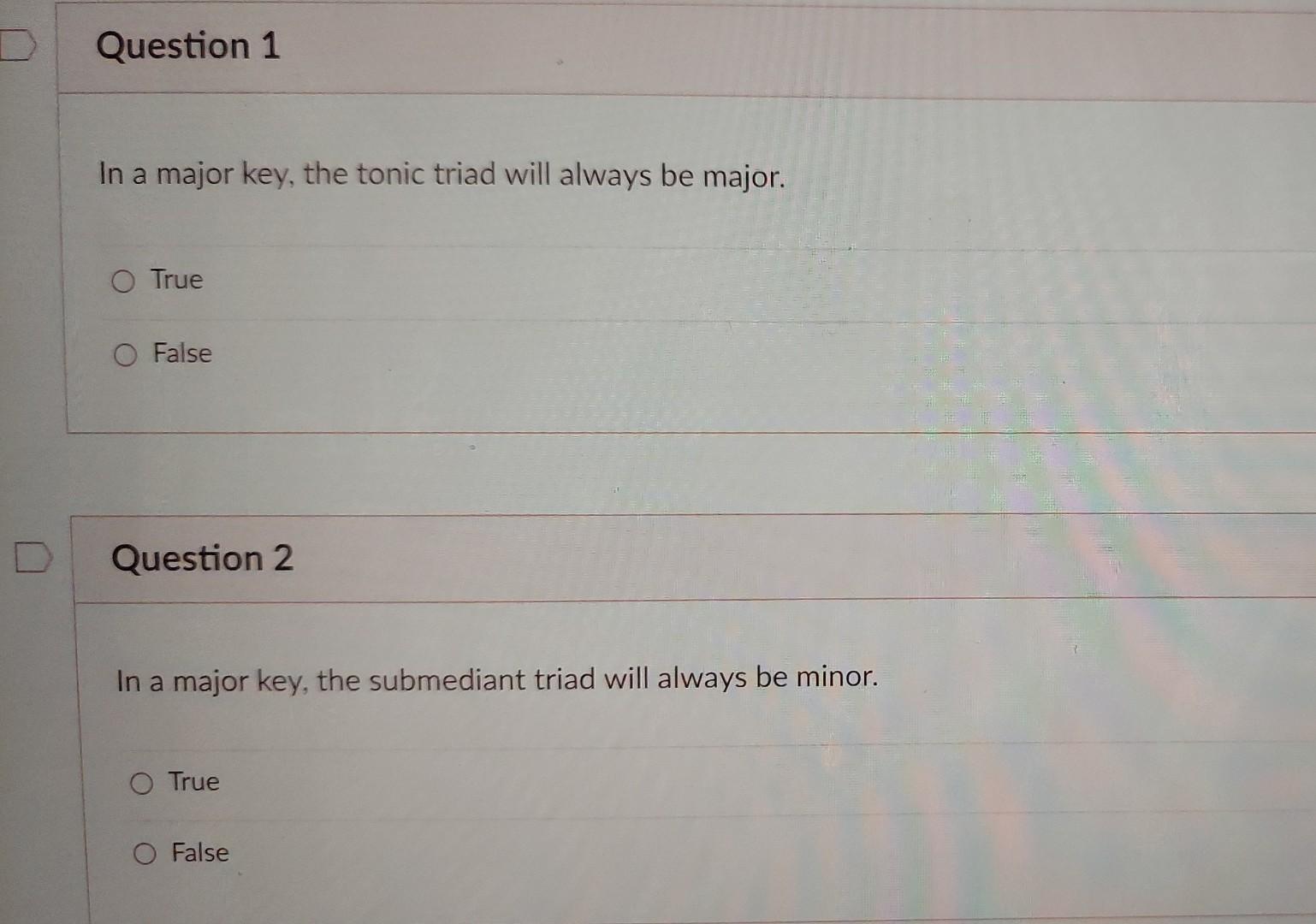 Solved In a major key, the tonic triad will always be major. | Chegg.com
