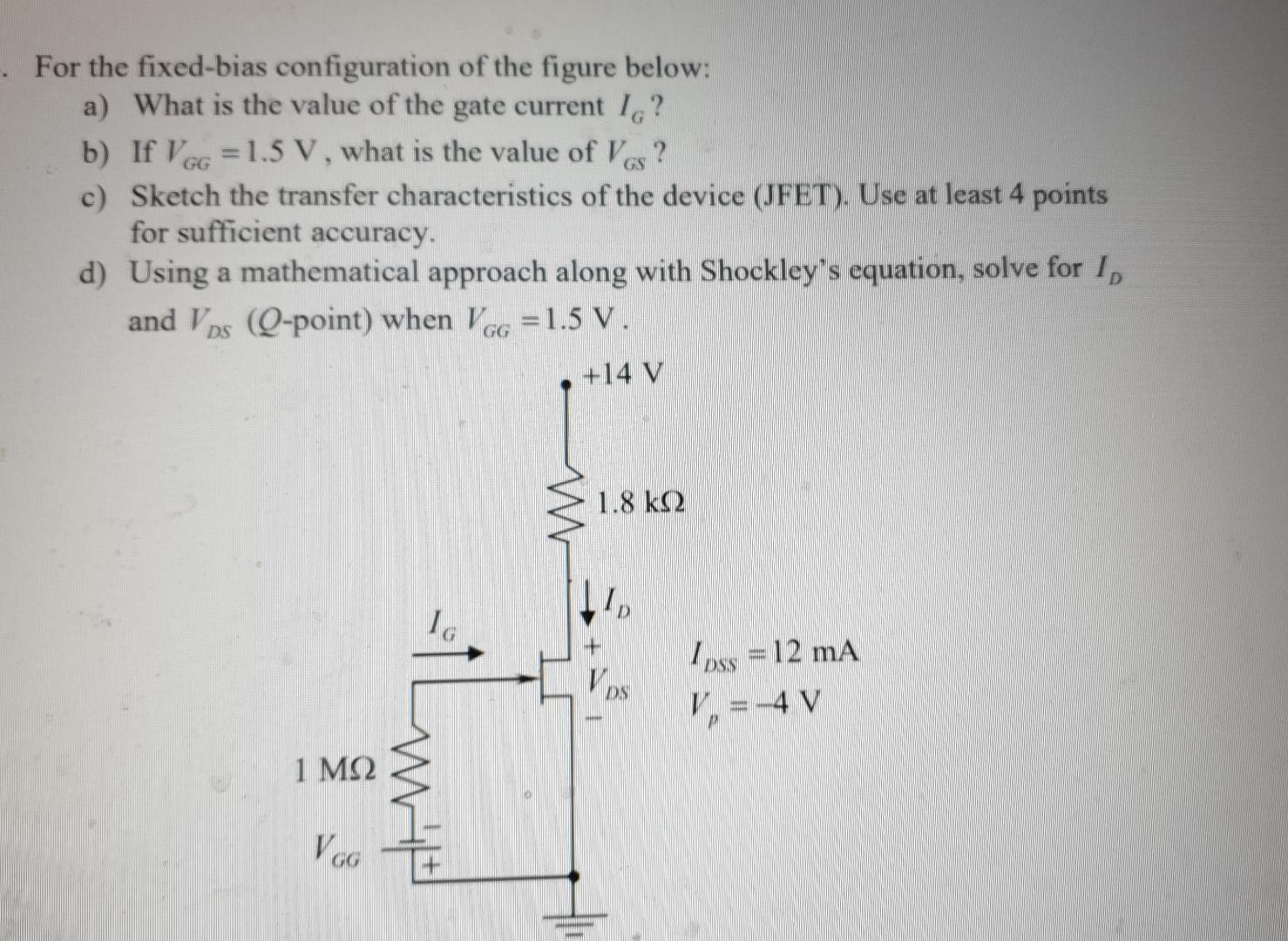 Solved GG GS . For the fixed-bias configuration of the | Chegg.com