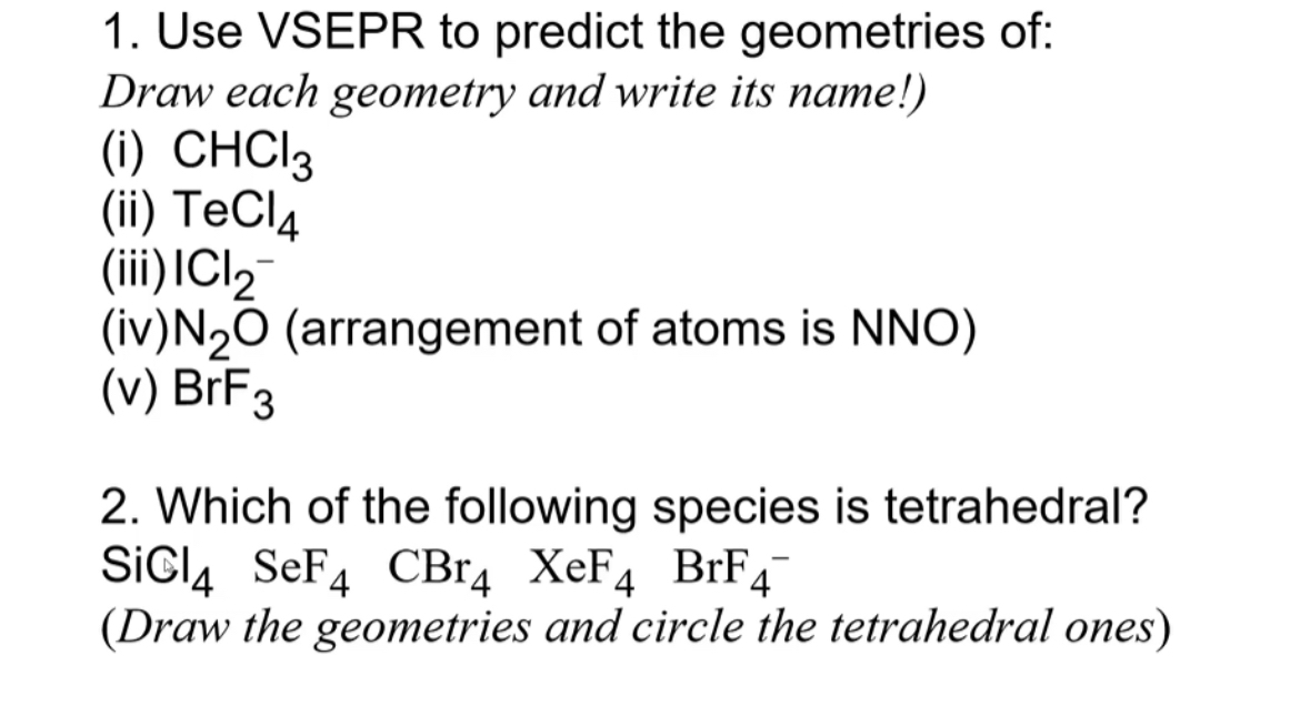 Solved 1.Use VSEPR to predict the geometries of:Draw each | Chegg.com
