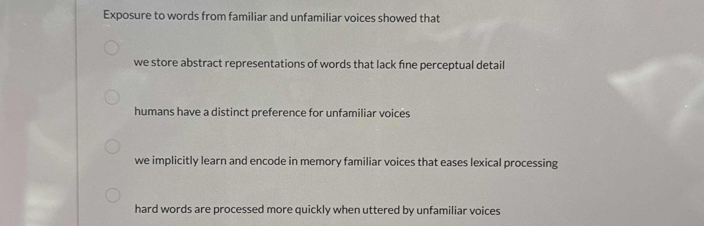 Solved Exposure to words from familiar and unfamiliar voices | Chegg.com