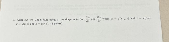 Solved 3. Write out the Chain Rule using a tree diagram to | Chegg.com