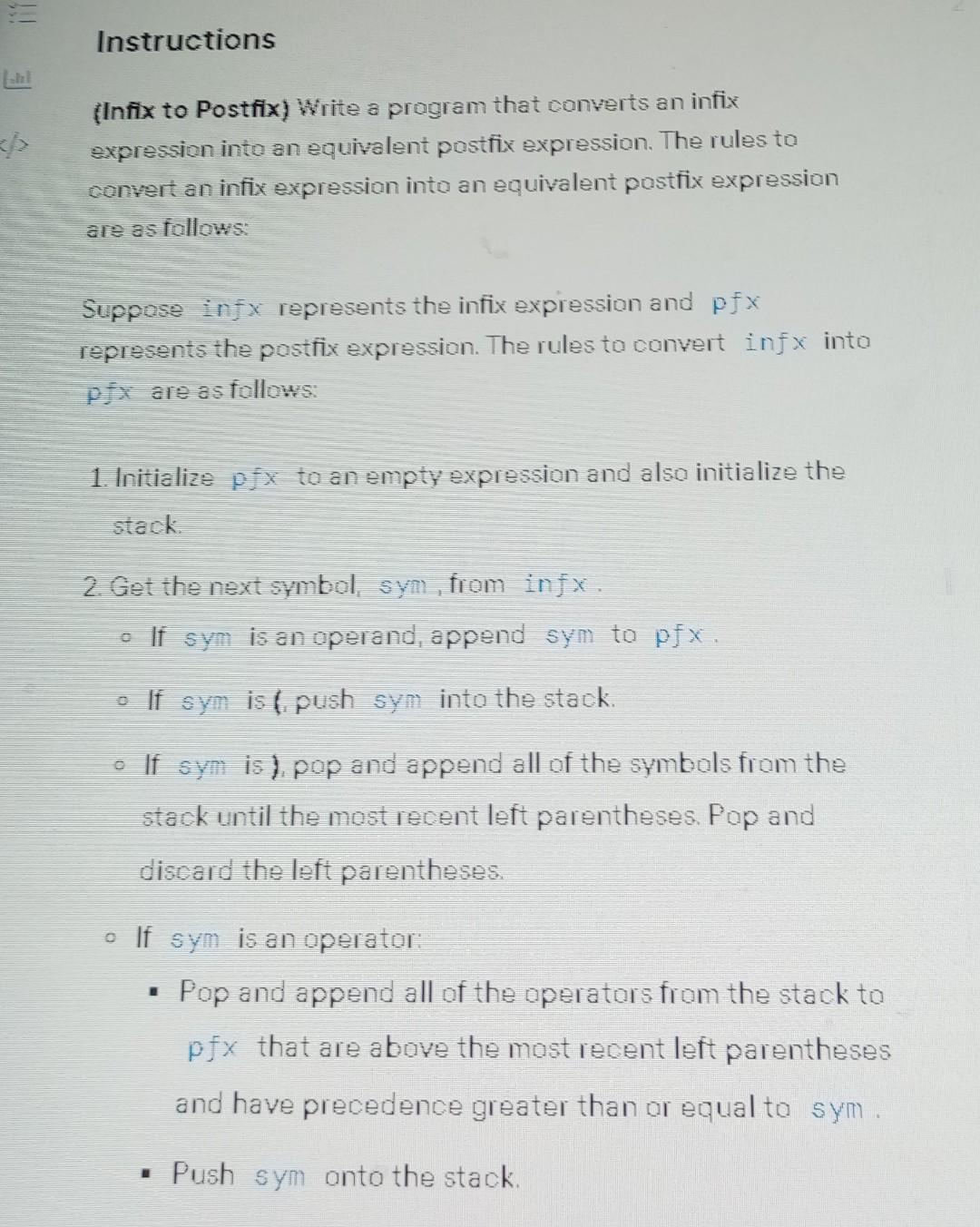 Solved Instructions (Infix to Postfix) Write a program that | Chegg.com Solved Instructions (Infix to Postfix) Write a program that | Chegg.com