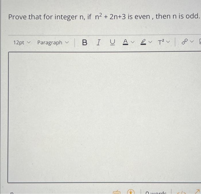 Solved Prove that for integer n, if n2 + 2n+3 is even , then | Chegg.com